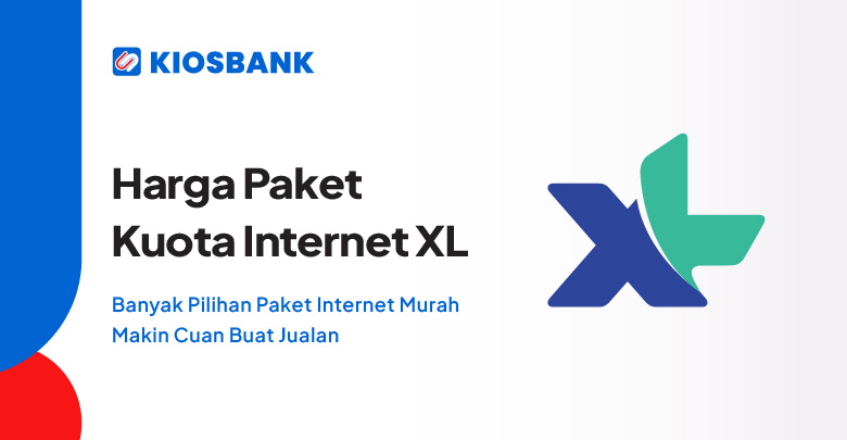 Paket Internet XL Murah, Cek Harga Pulsa di Aplikasi Kiosbank