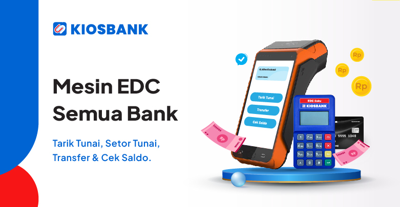 Mesin EDC Semua Bank: Tarik Tunai, Transfer, Cek Saldo